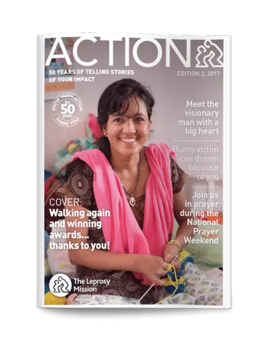 ACTION Magazine - Leprosy Mission Australia